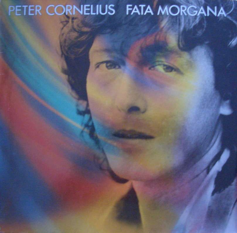 Peter Cornelius - Fata Morgana (Ariola LP OIS Germany)